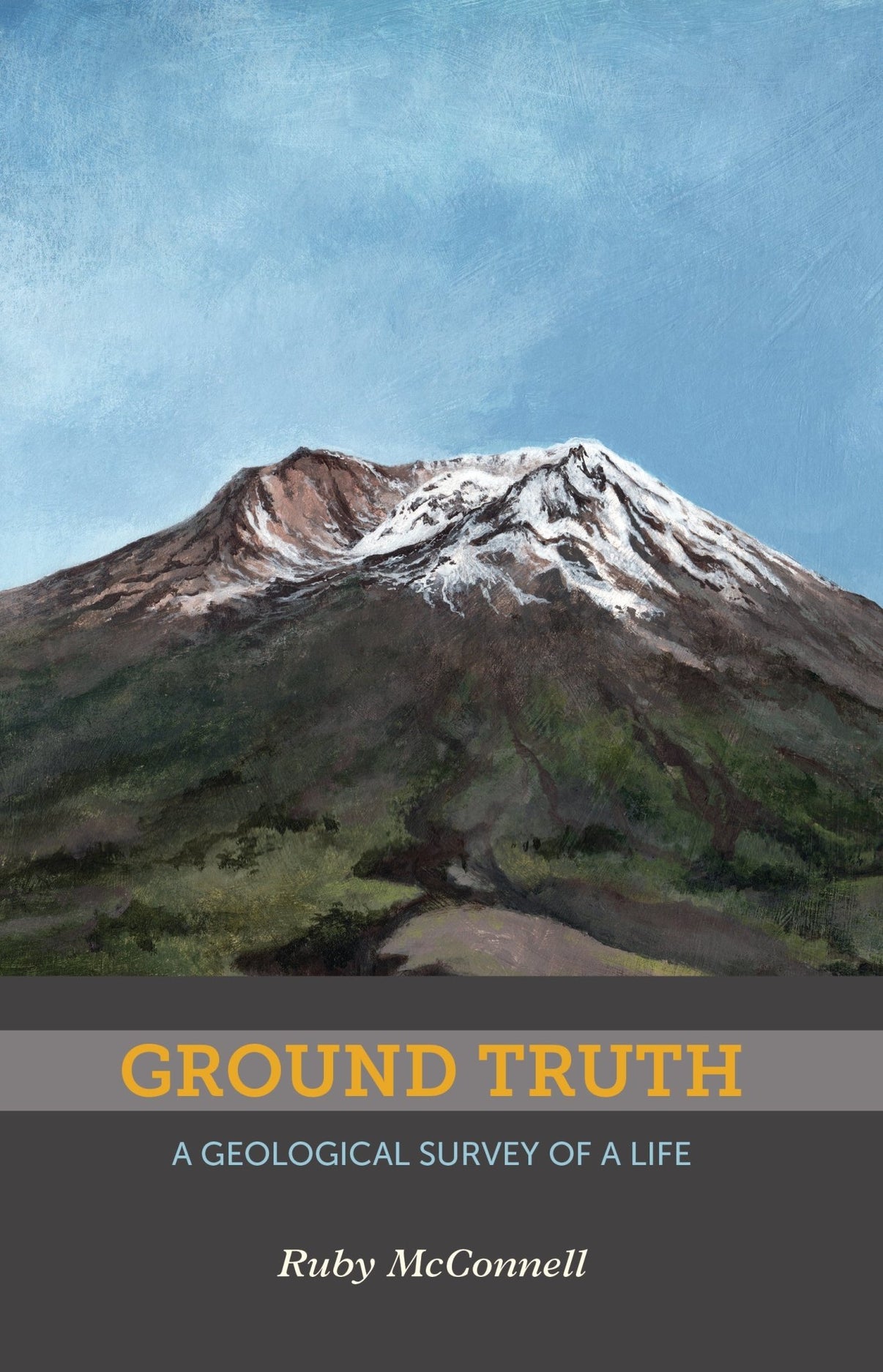 Ground Truth:A Geological Survey of a Life by Ruby McConnell – Overcup ...
